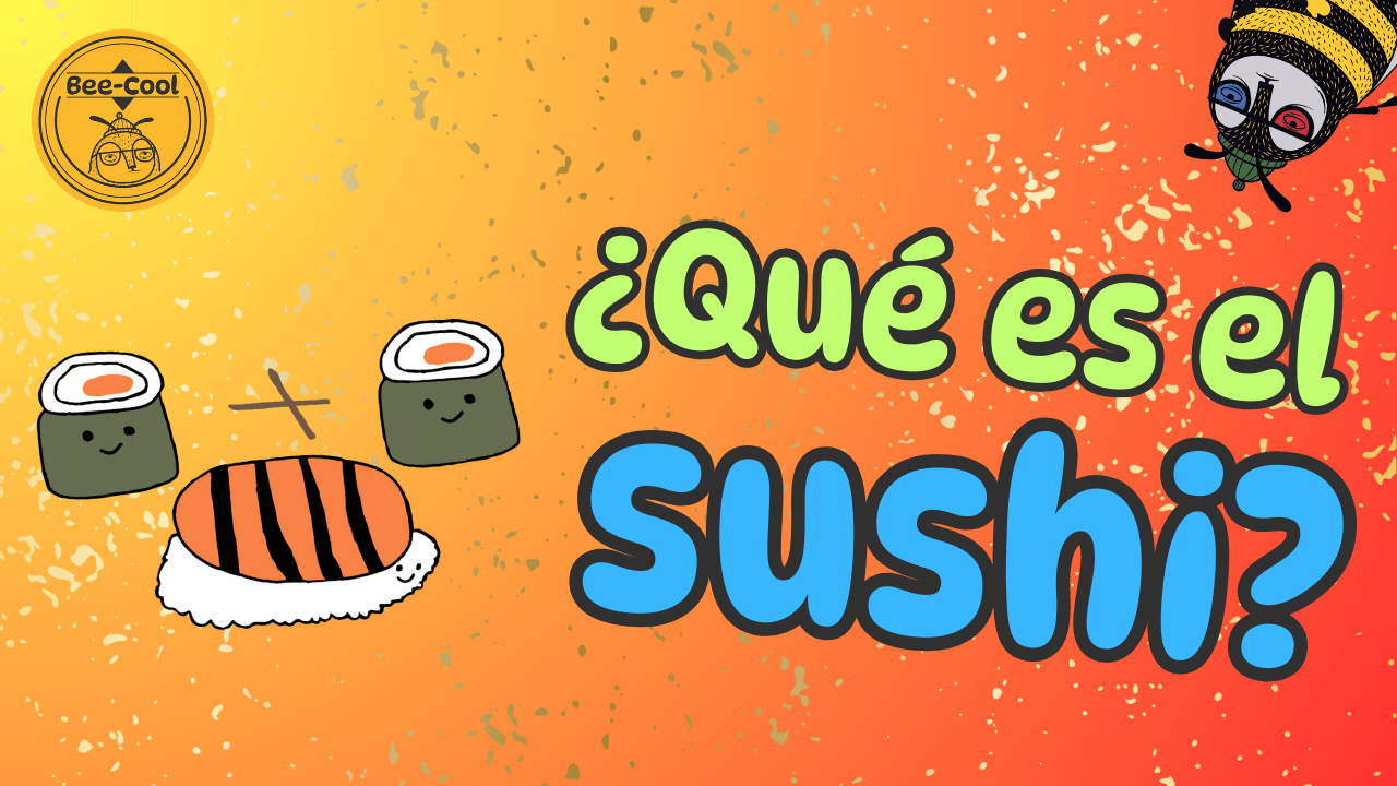 Discovering Sushi | Bee-Cool